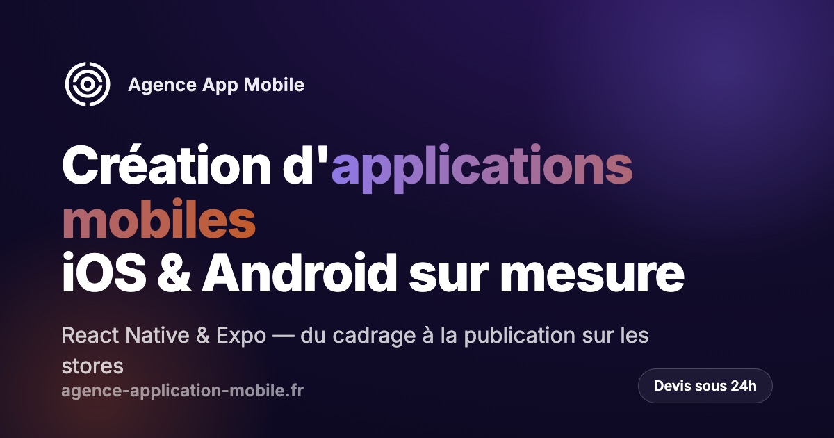 Création application mobile | Agence App Mobile